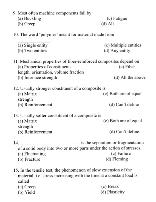 Solved 9. Most often machine components fail by (a) | Chegg.com
