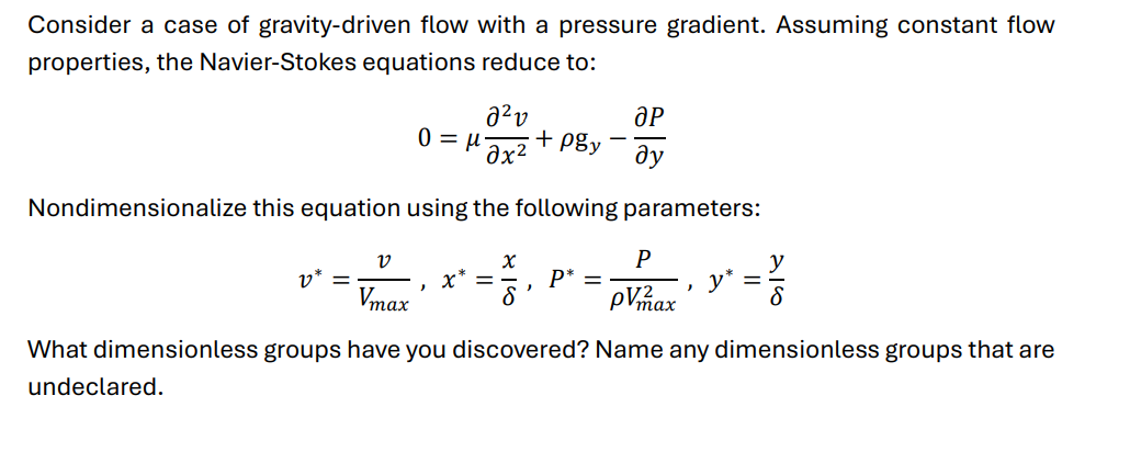 Solved Consider a case of gravity-driven flow with a | Chegg.com