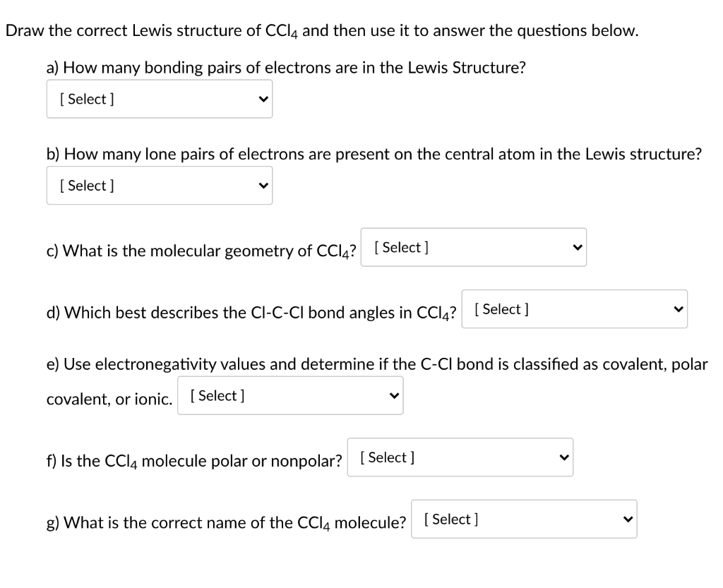 Solved Draw The Correct Lewis Structure Of CCl4 And Then Use Chegg