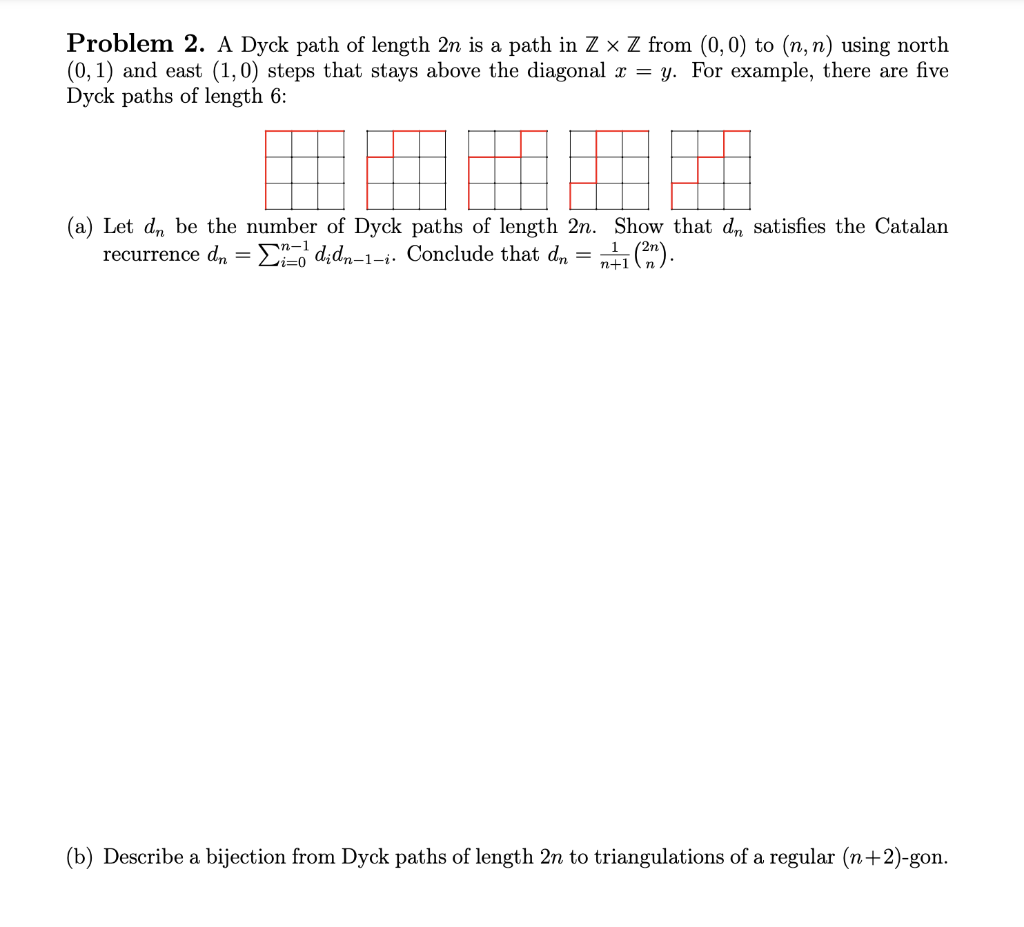 Problem 2. A Dyck path of length 2n is a path in Z×Z | Chegg.com