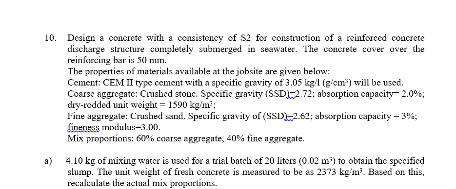 Solved 10. Design a concrete with a consistency of S2 for | Chegg.com