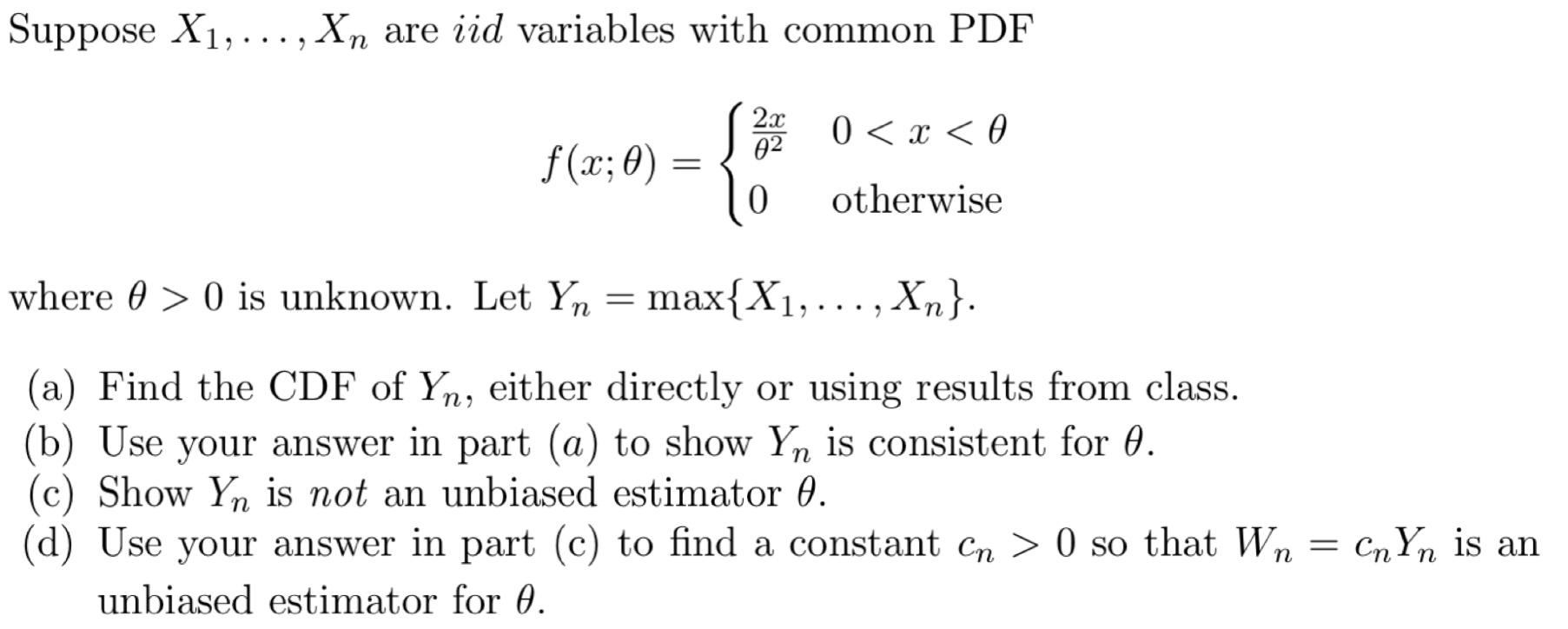 Solved Suppose X1,…,Xn are iid variables with common PDF | Chegg.com