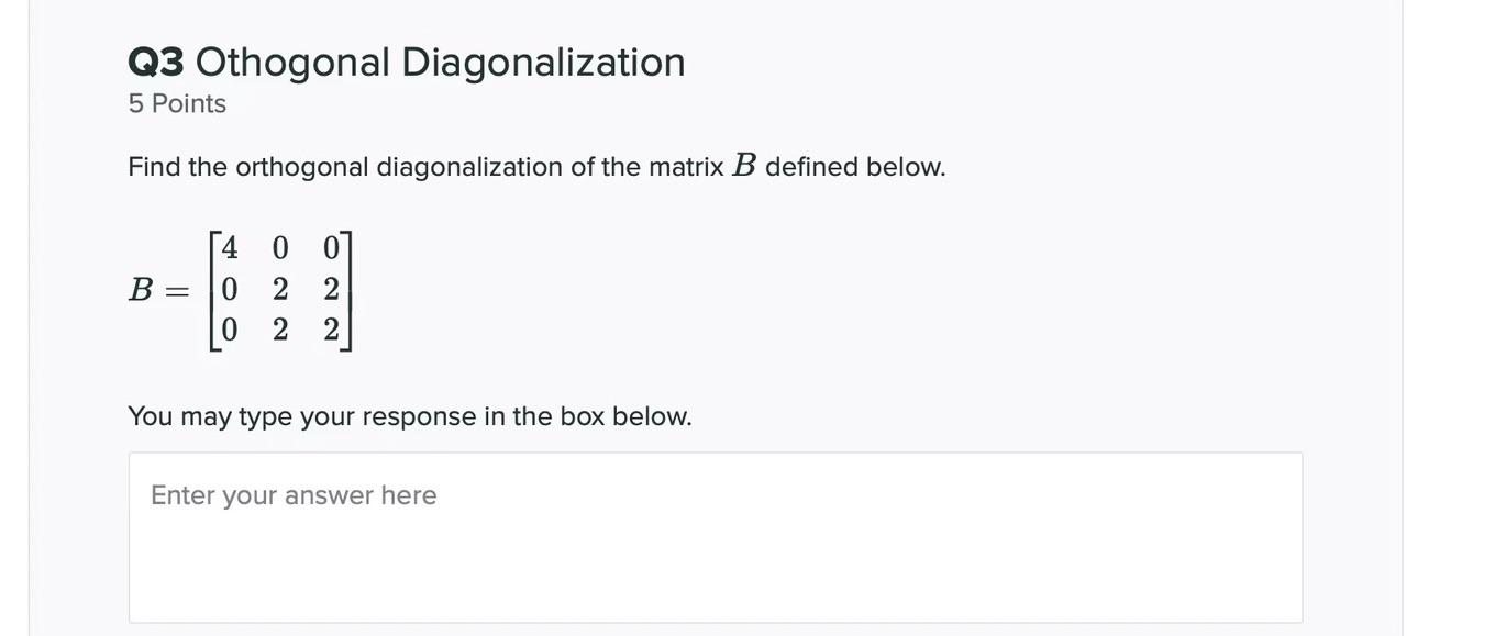 Solved Q3 Othogonal Diagonalization 5 Points Find the | Chegg.com