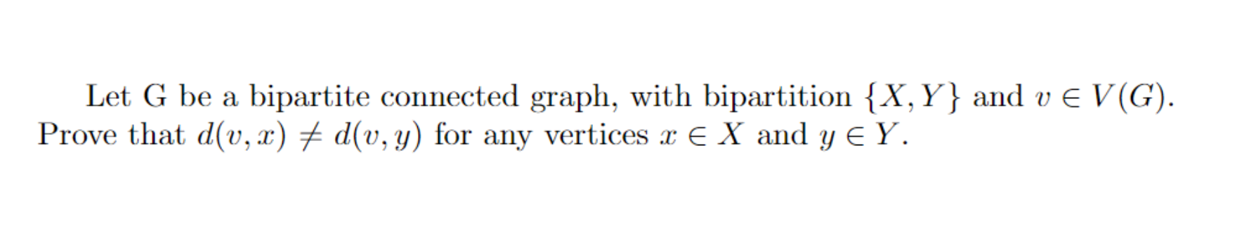 Solved Let G be a bipartite connected graph, with | Chegg.com