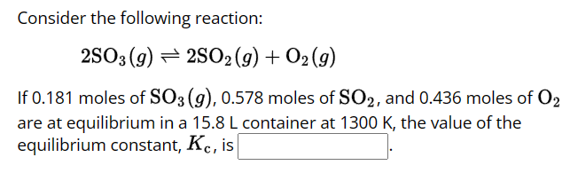 Solved Consider the following reaction: | Chegg.com