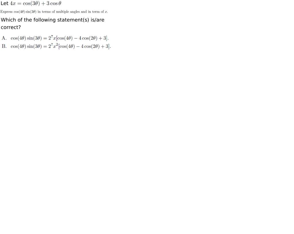 Solved Let 4x=cos(3θ)+3cosθ Express cos(4θ)sin(3θ) in terms | Chegg.com