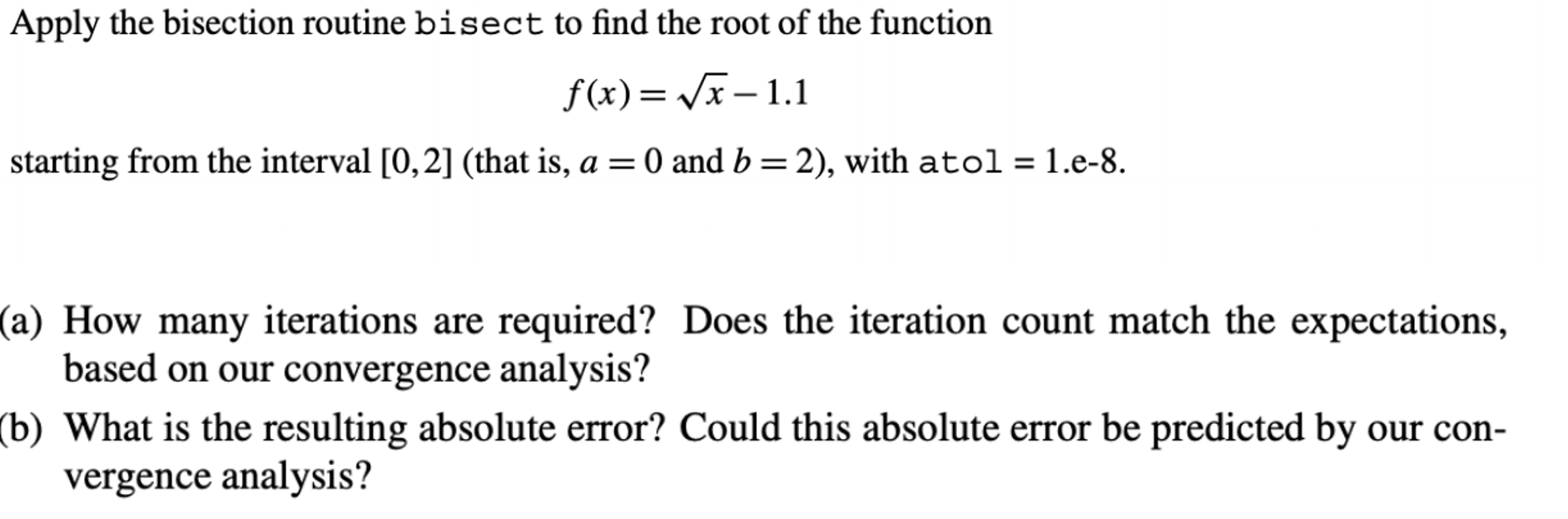 Solved Apply the bisection routine bisect to find the root | Chegg.com