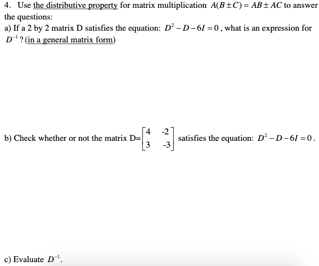 Solved Use the distributive property for matrix | Chegg.com