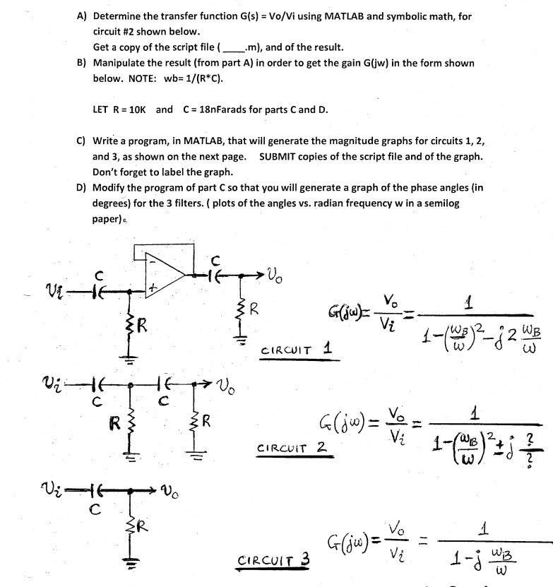 Solved A) Determine the transfer function G(s)= Vo/Vi using | Chegg.com