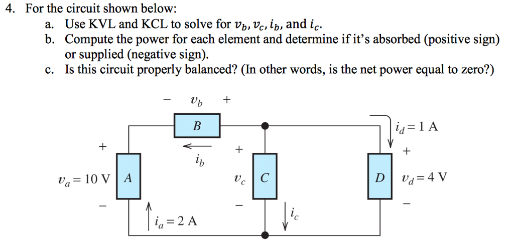 Solved 4. For the circuit shown below: Use KVL and KCL to | Chegg.com