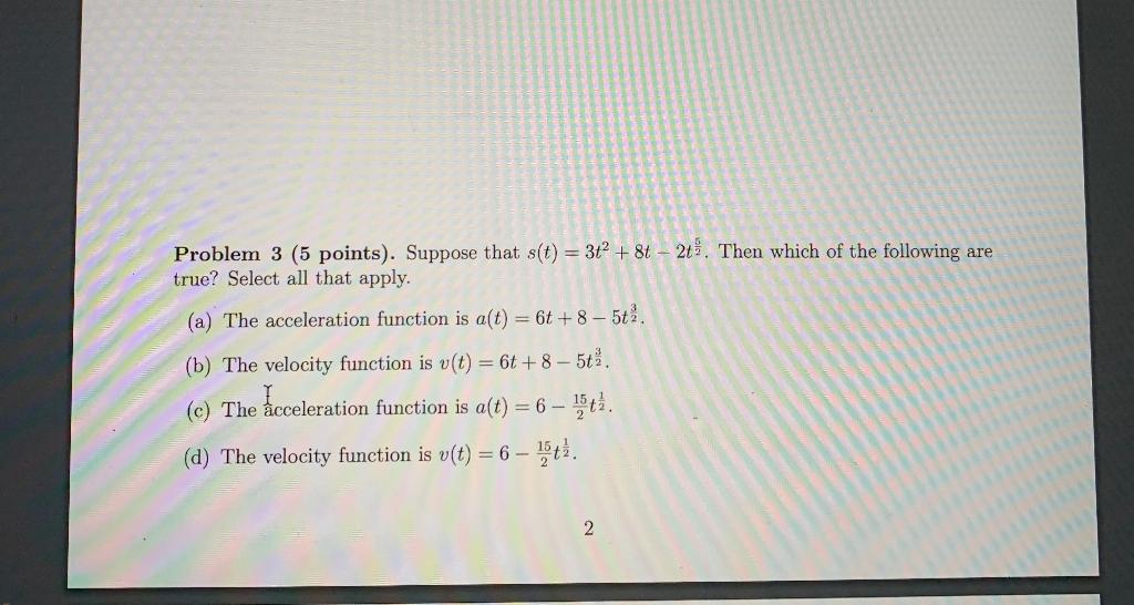 Solved Problem 3 (5 points). Suppose that s(t)=3t2+8t−2t25. | Chegg.com