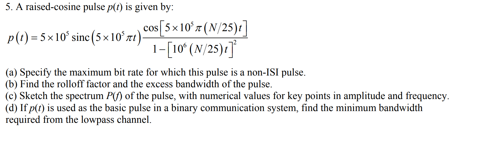 Solved = πί 5. A raised-cosine pulse p(t) is given by: | Chegg.com