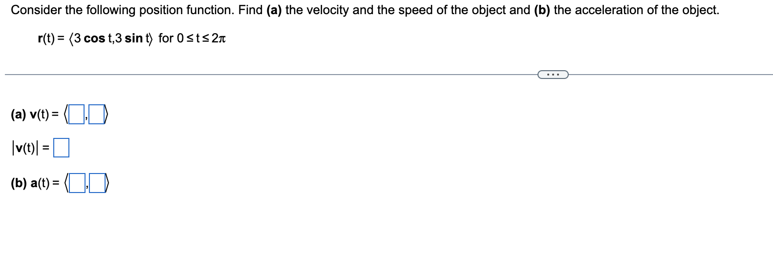 Solved Consider the following position function. Find (a) | Chegg.com