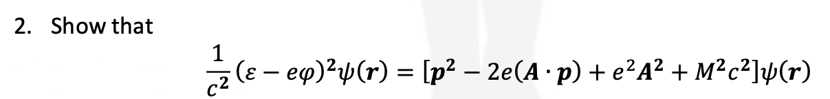 Solved The Klein-Gordon equation for a particle in external | Chegg.com