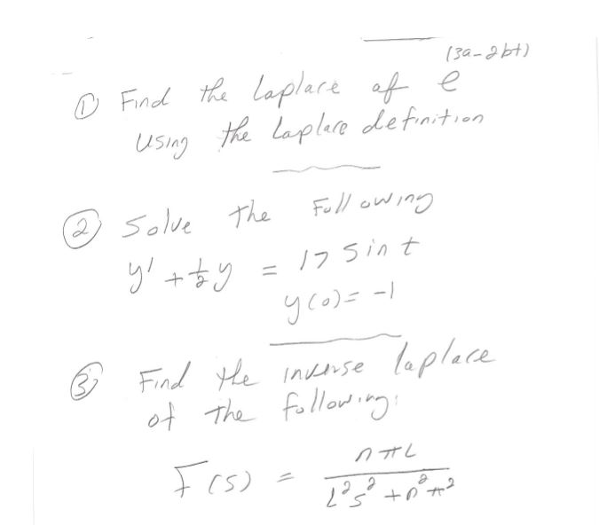 Solved (3a-2bt) o Find using the the Laplace of ė Laplace | Chegg.com