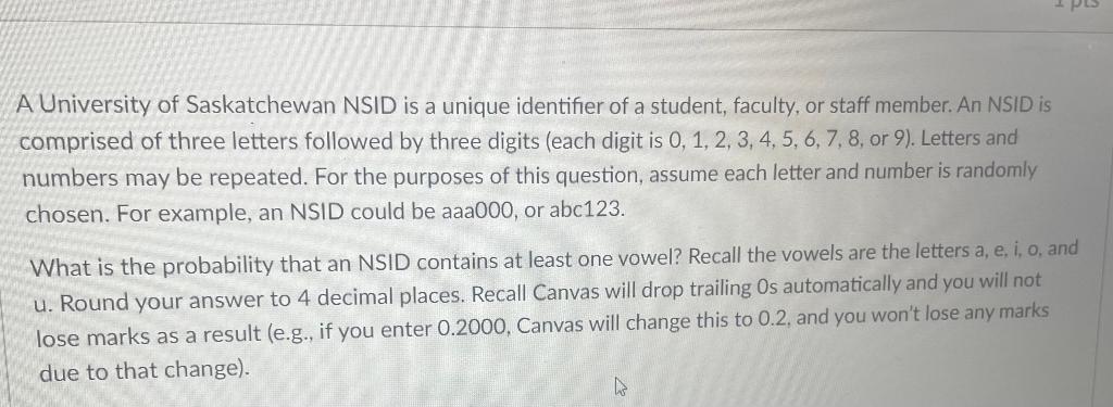 Solved A University of Saskatchewan NSID is a unique | Chegg.com