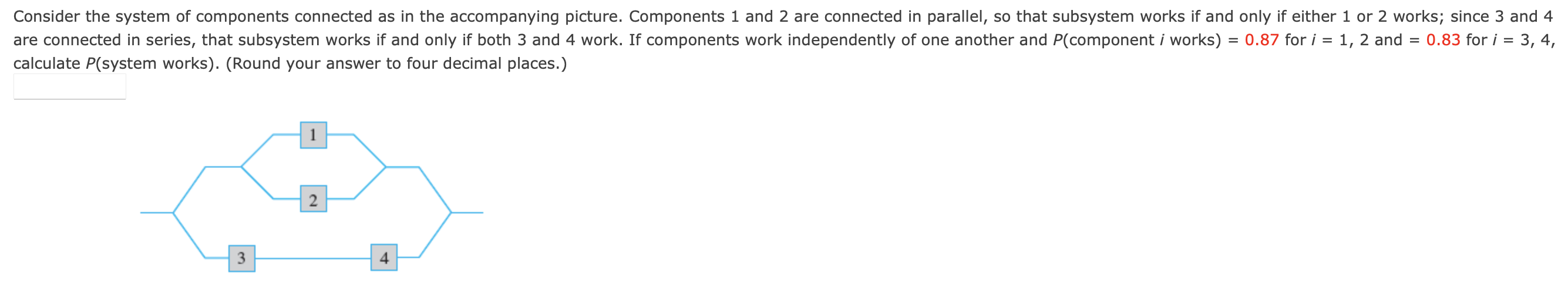 Solved calculate P (system works). (Round your answer to | Chegg.com
