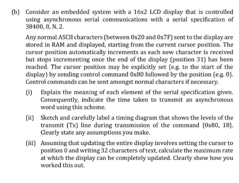 Solved (b) Consider an embedded system with a 16×2 LCD | Chegg.com