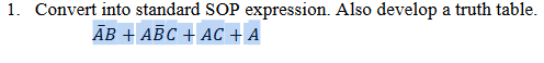 1. Convert into standard SOP expression. Also develop | Chegg.com