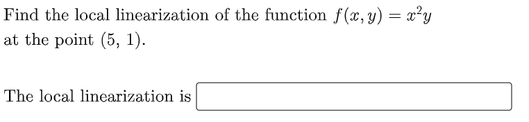 Solved Find The Local Linearization Of The Function