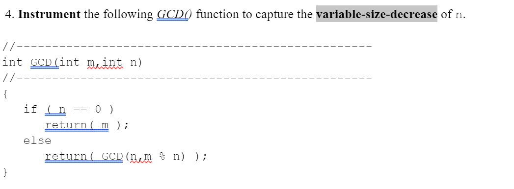 Solved 4. Instrument the following GCD() function to capture | Chegg.com