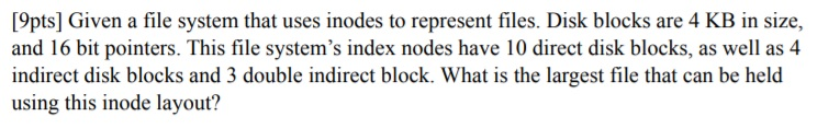 Solved Given a file system that uses inodes to represent | Chegg.com