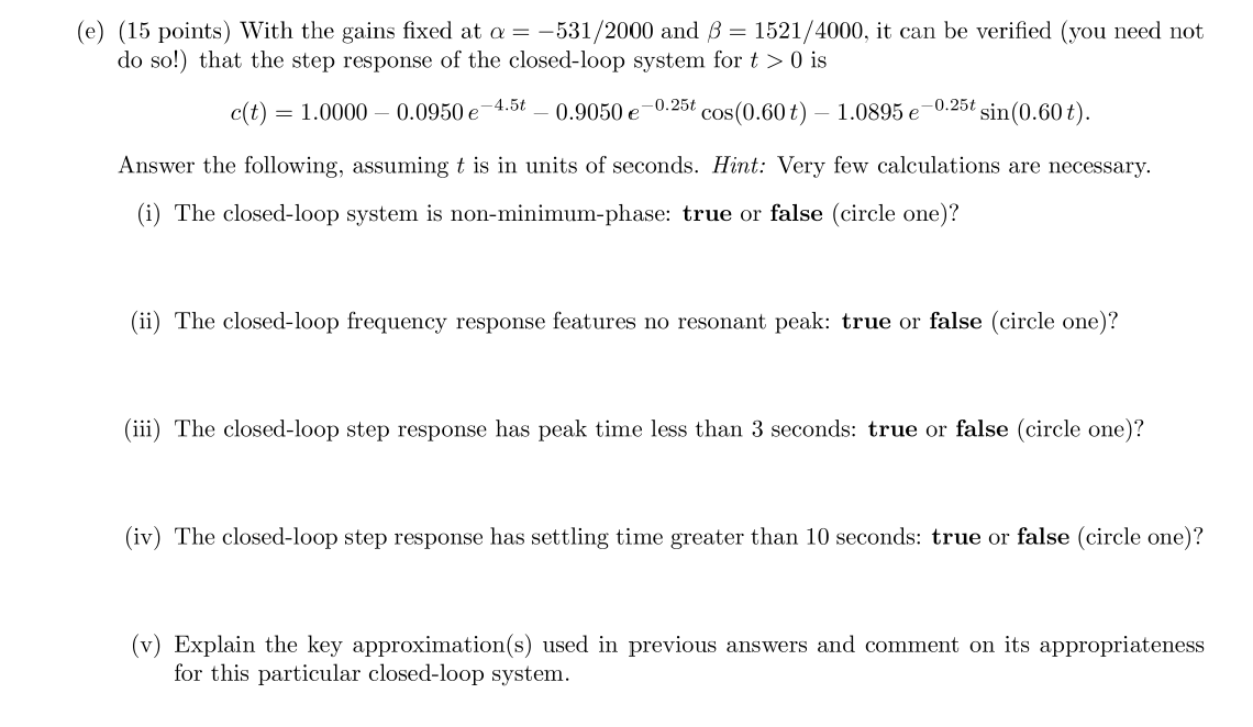 Solved (e) (15 points) With the gains fixed at a = -531/2000 | Chegg.com