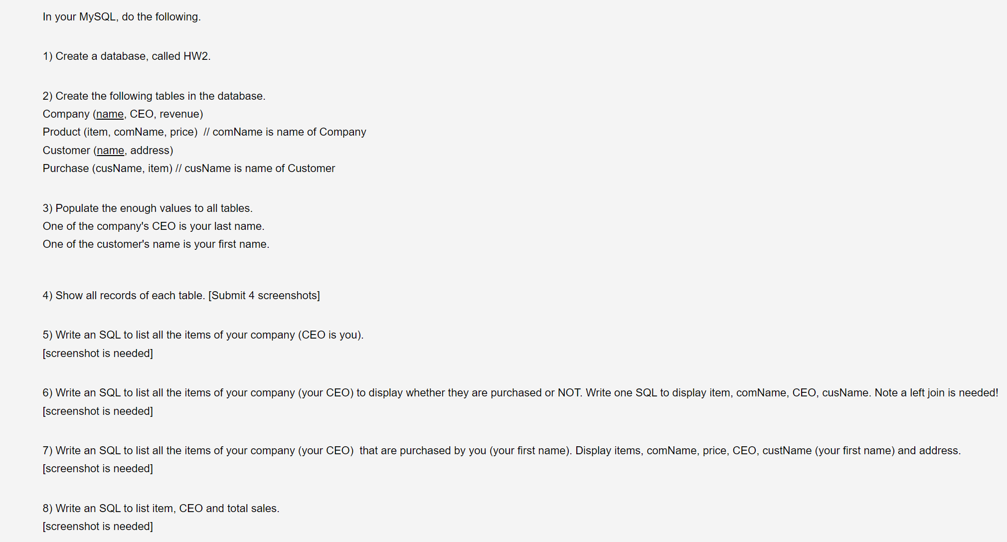 Solved In your MySQL, do the following. 1) Create a | Chegg.com