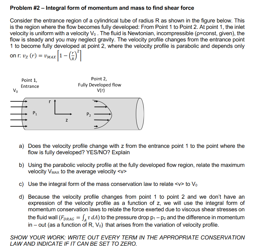 Solved Problem \#2 - Integral form of momentum and mass to | Chegg.com