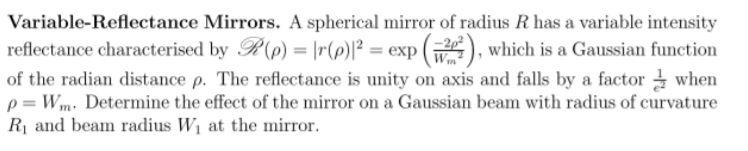 Solved Variable-Reflectance Mirrors. A spherical mirror of | Chegg.com