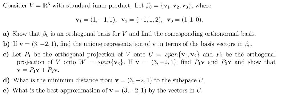 Solved Consider V = R3 with standard inner product. Let Bo = | Chegg.com