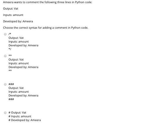 Solved Ameera wants to comment the following three lines in | Chegg.com