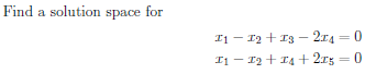 Solved Find a solution space for | Chegg.com