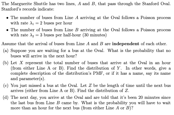 Solved The Marguerite Shuttle has two lines, A and B, ﻿that | Chegg.com