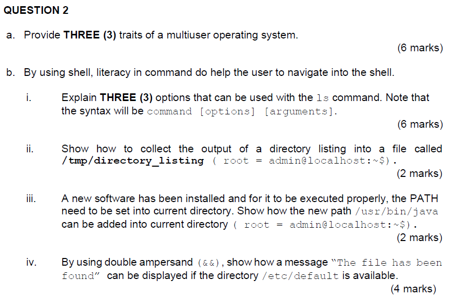 Solved QUESTION 2 a. Provide THREE (3) traits of a multiuser | Chegg.com