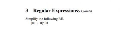 Solved 3 Regular Expressions(15 points) Simplify the | Chegg.com