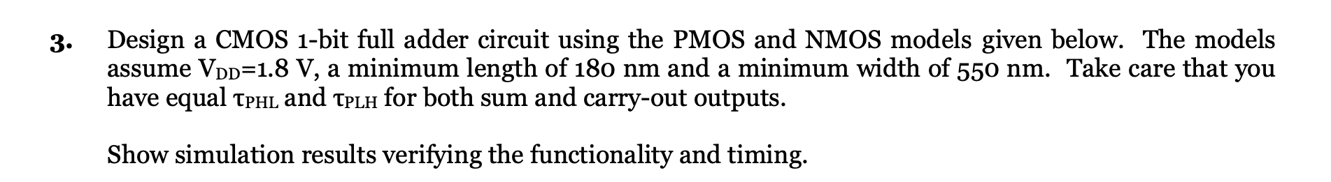 Solved Design a CMOS 1-bit full adder circuit using the PMOS | Chegg.com