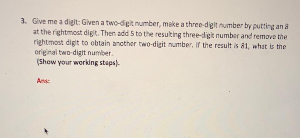 Solved 3. Give me a digit: Given a two-digit number, make a | Chegg.com