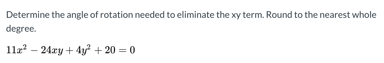 Solved Determine The Angle Of Rotation Needed To Eliminate