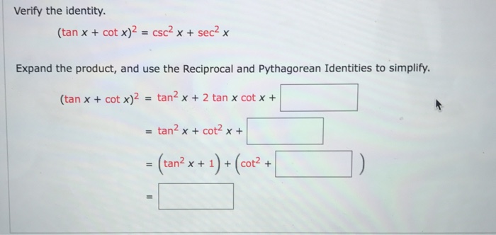 Solved Verify the identity. (tan x + cot x)^2 = csc^2 x + | Chegg.com