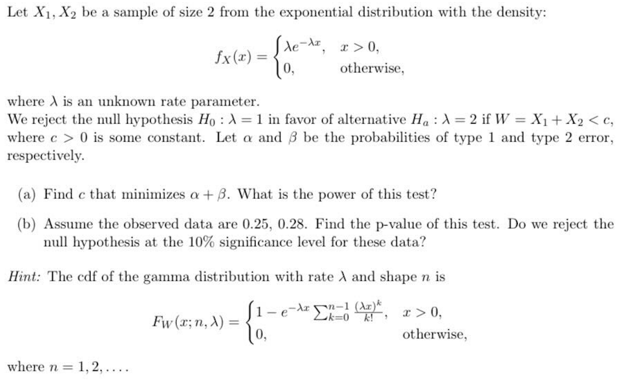 Solved fX(x)={λe−λx,0,x>0 otherwise where λ is an unknown | Chegg.com