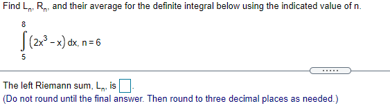Solved The right Riemann sum, Rn, is __. The average of the | Chegg.com