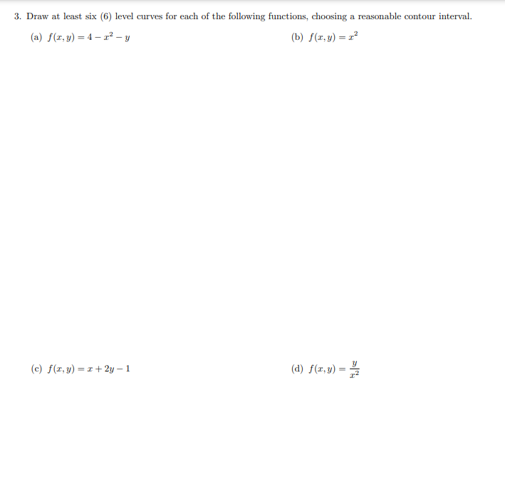 Solved 3. Draw at least six (6) level curves for each of the | Chegg.com