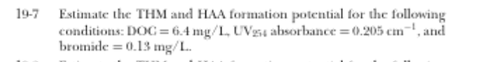Solved 9-7 Estimate the THM and HAA formation potential for | Chegg.com