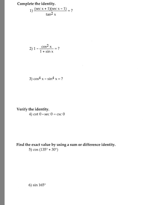 Solved Complete the identity. (sec x 1) (sec x - 1) tan2 x | Chegg.com