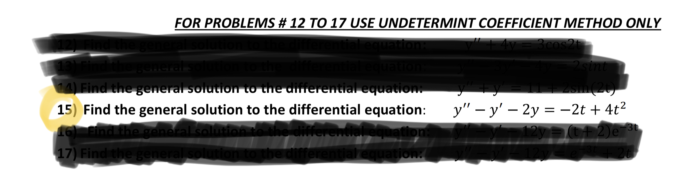 Solved FOR PROBLEMS \# 12 TO 17 USE UNDETERMINT COEFFICIENT | Chegg.com