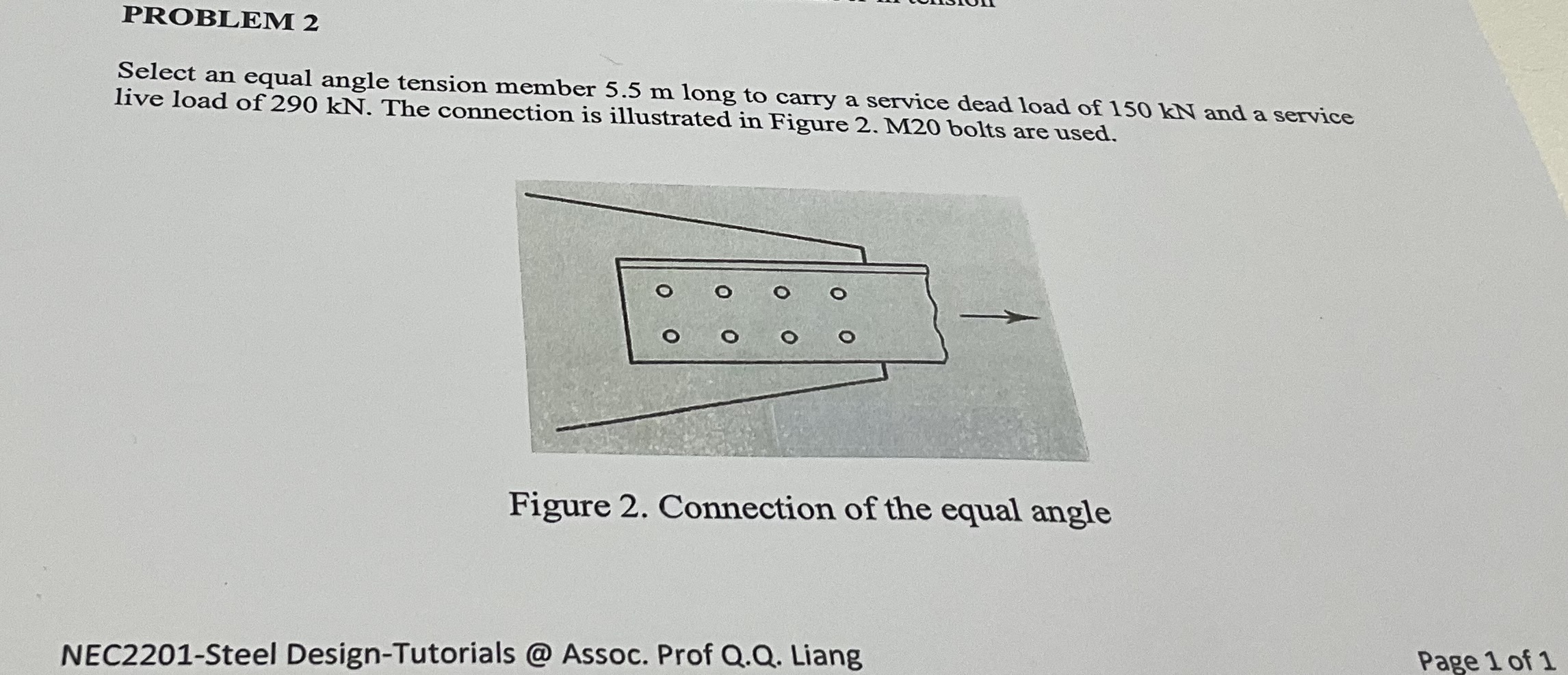 Solved PROBLEM 2Select an equal angle tension member 5.5 ﻿m | Chegg.com