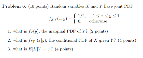 Solved Problem 6. (10 points) Random variables X and Y have | Chegg.com