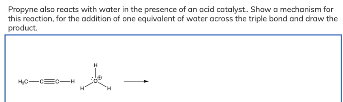 Solved Propyne also reacts with water in the presence of an | Chegg.com