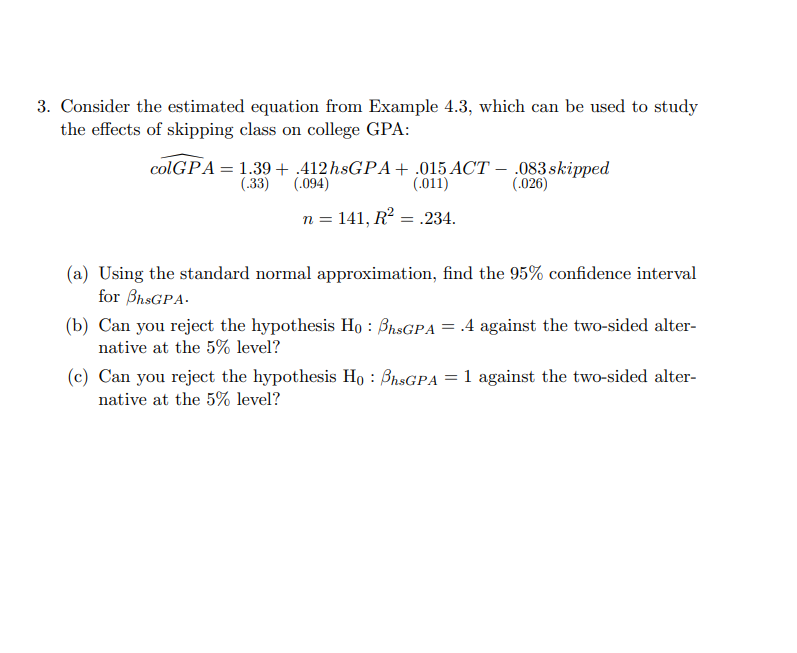 Solved 3. Consider the estimated equation from Example 4.3, | Chegg.com